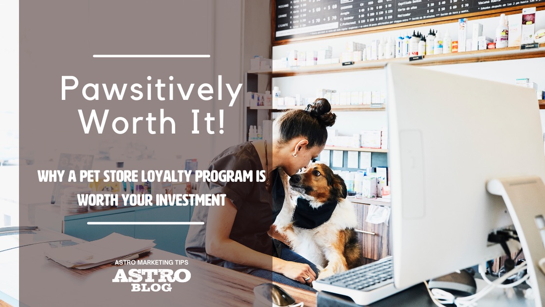 Why a Pet Store Loyalty Program is Worth Your Investment